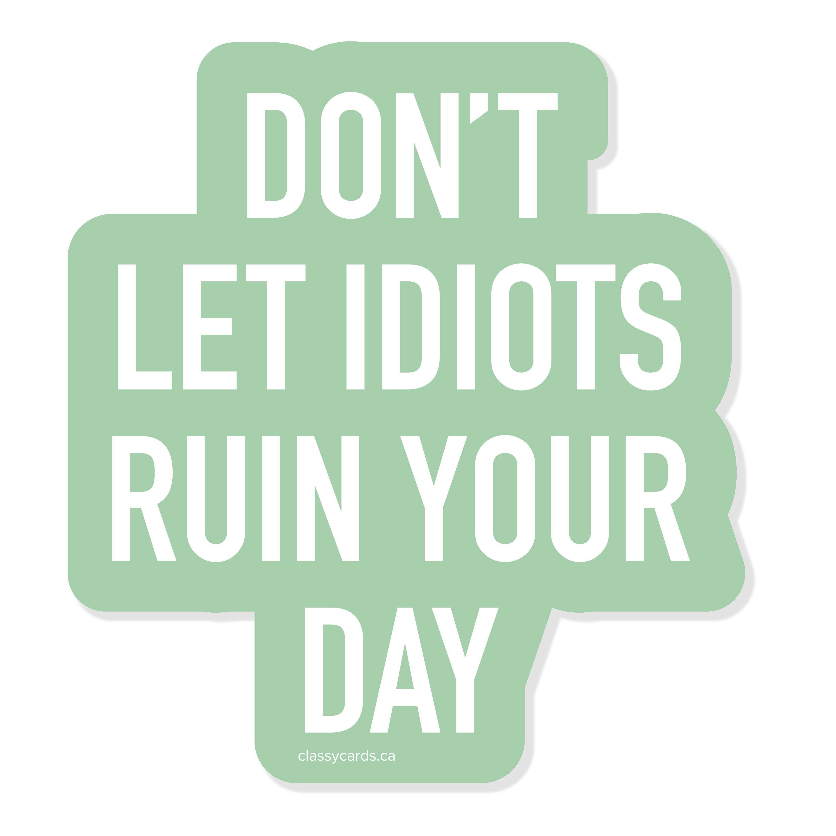 Ruin Your Day Vinyl Sticker – Squirrelly Mama