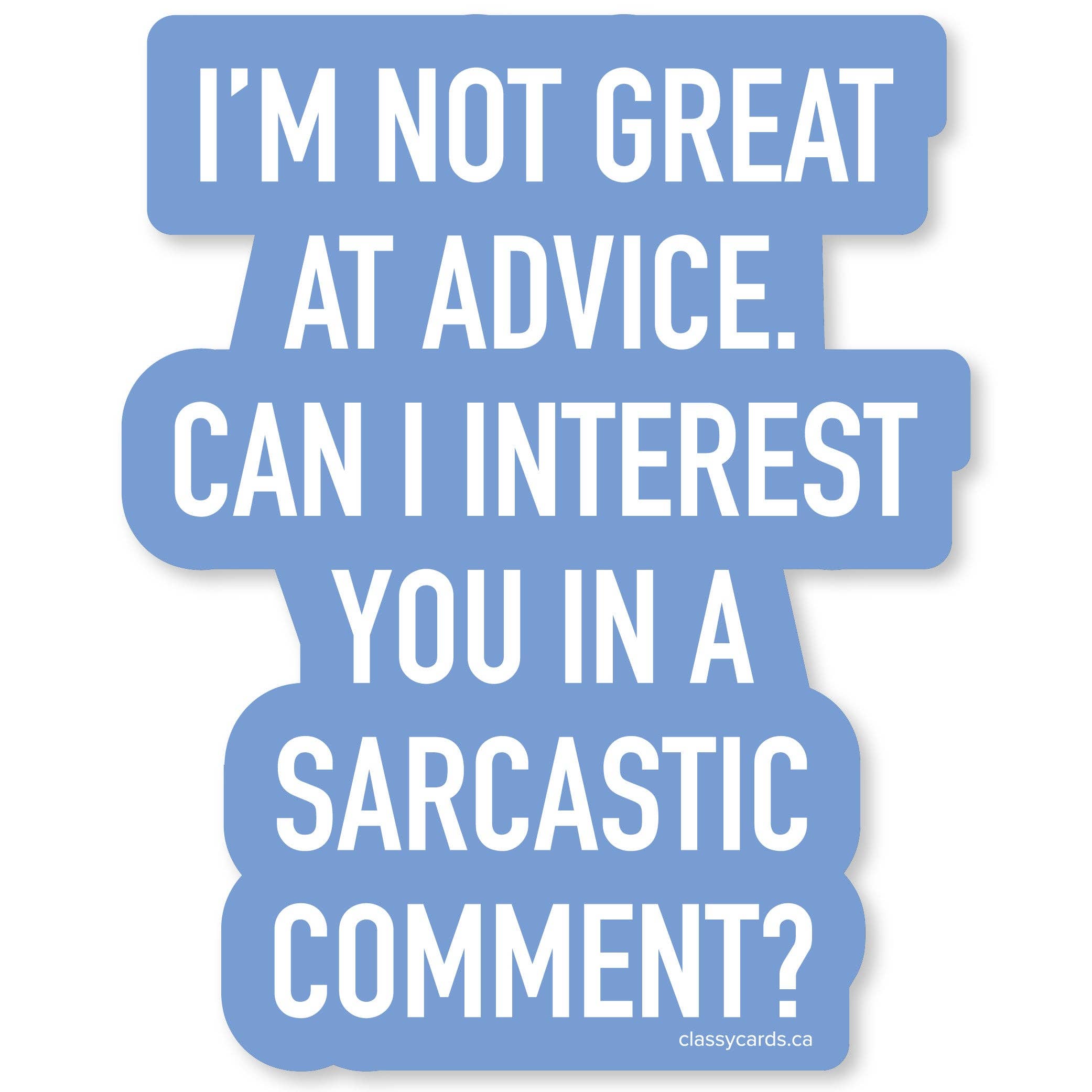 Sarcastic Comment Vinyl Sticker – Squirrelly Mama